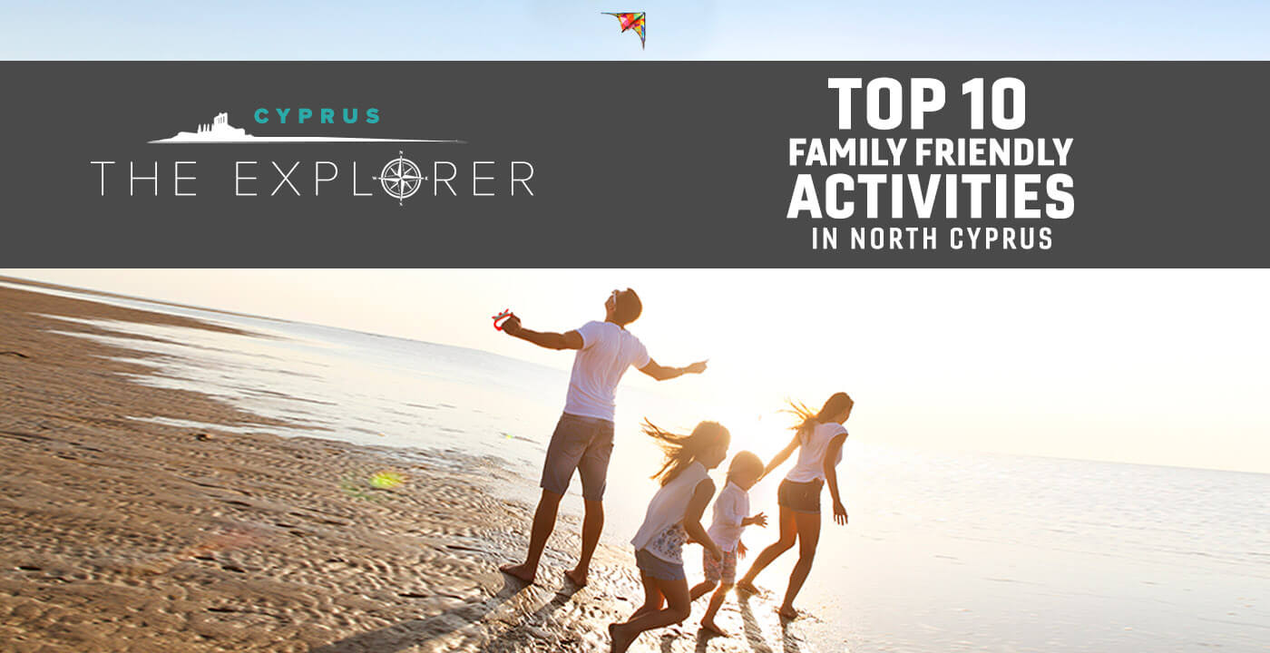 Top 10 Family Friendly Things to Do in North Cyprus